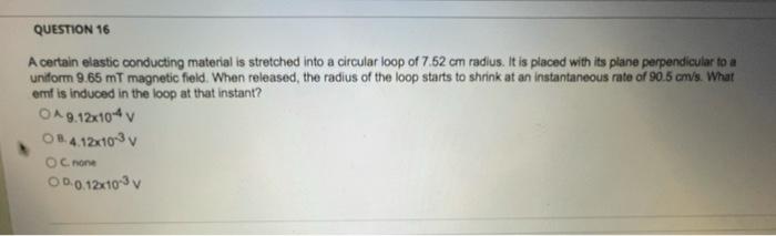 Solved QUESTION 16 A certain elastic conducting material is | Chegg.com