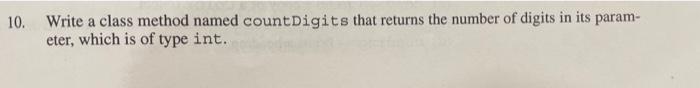 Solved 10. Write a class method named count Digits that | Chegg.com