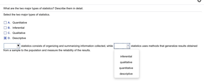 Solved What are the two major types of statistics? Describe | Chegg.com