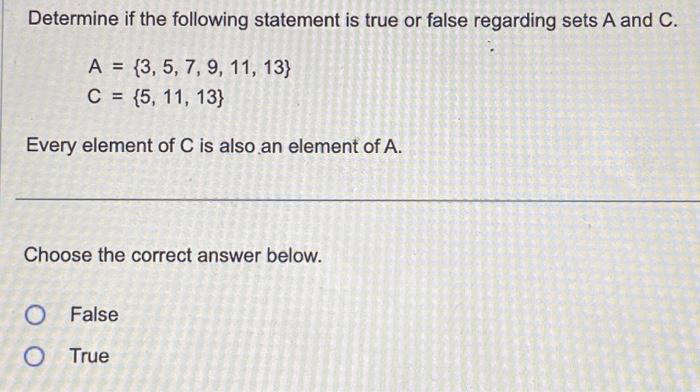 Solved Determine if the following statement is true or false | Chegg.com
