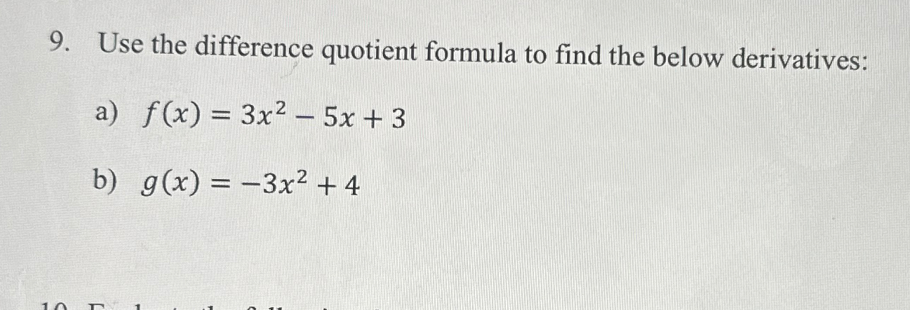 Solved Use the difference quotient formula to find the below | Chegg.com