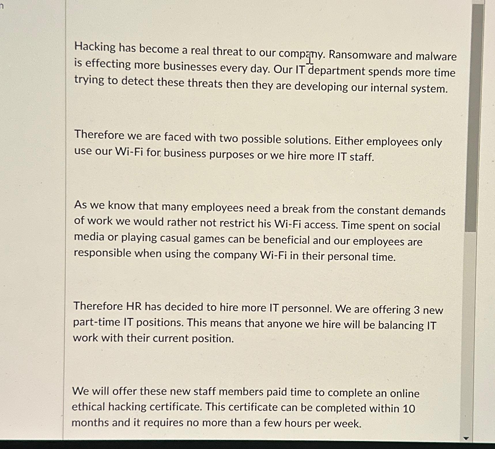 Solved Hacking has become a real threat to our company. | Chegg.com