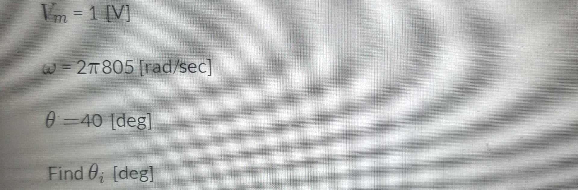 Solved Vr(t) i(t) + M R + + vl(t) v(t) = Vm cos(wt + 0) L = | Chegg.com