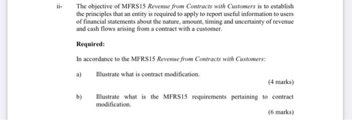 Solved ii- The objective of MFRS15 Revenue from Contracts | Chegg.com