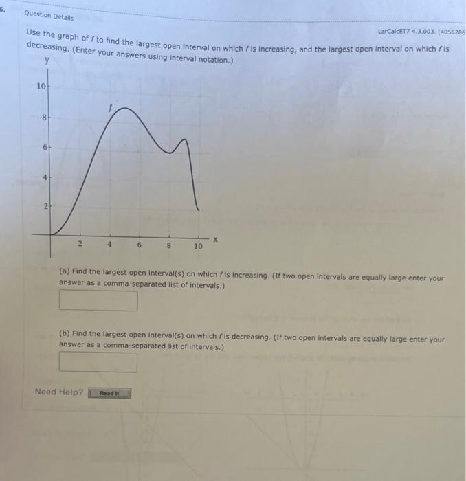 Solved Use the graph of f to find the largest open interval | Chegg.com Solved Use the graph of f to find the largest open interval | Chegg.com