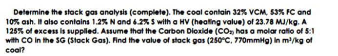 Solved Determine the stack gas analysis (complete). The coal | Chegg.com