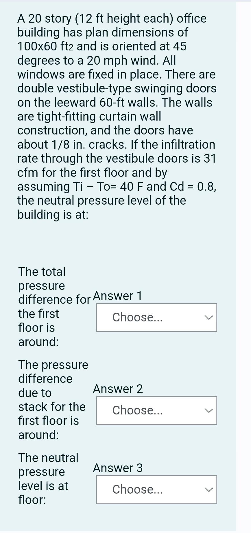 Solved A 20 story (12 ft height each) office building has | Chegg.com