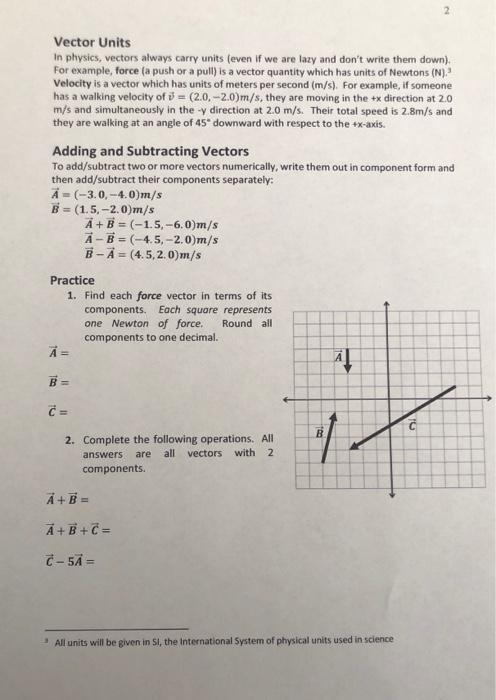 Solved 2 Vector Units In physics, vectors always carry units | Chegg.com