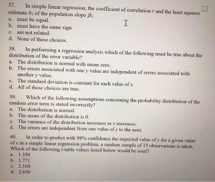 Solved 37. In simple linear regression, the coefficient of | Chegg.com