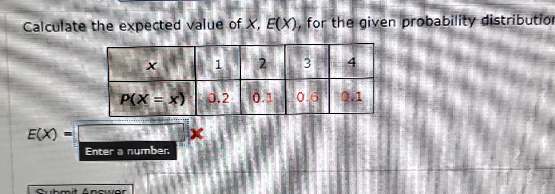 Solved Calculate The Expected Value Of X E X For
