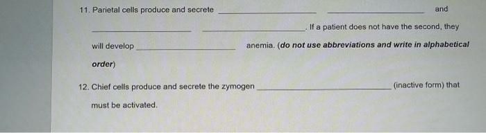 Solved 11. Parietal cells produce and secrete and If a | Chegg.com