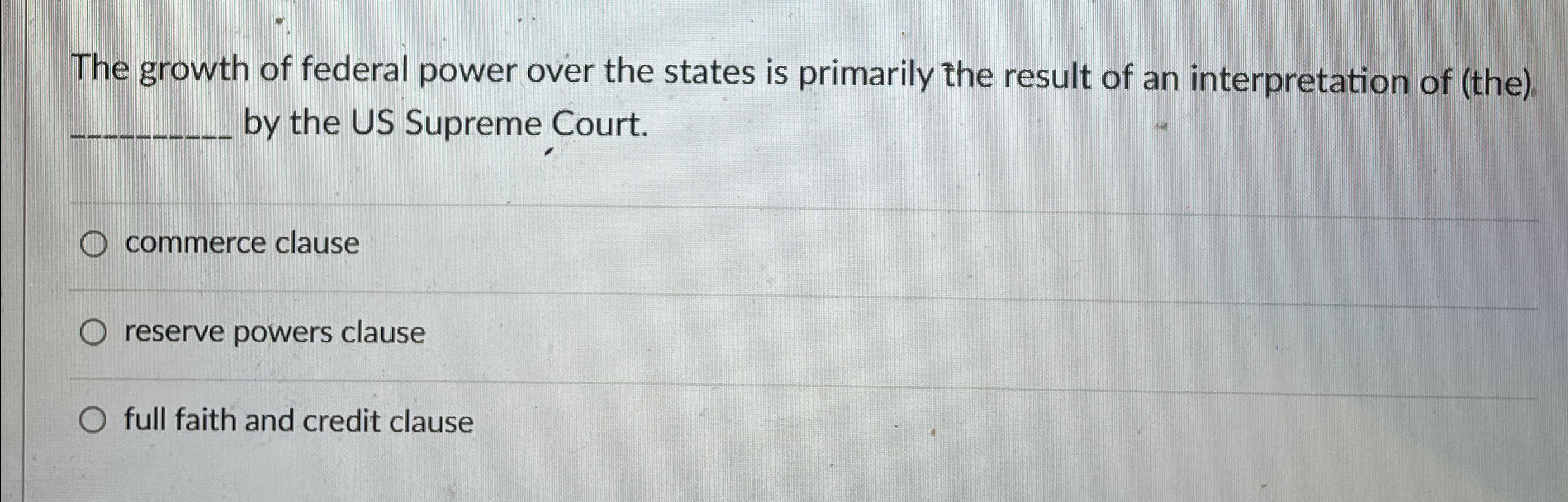 Solved The growth of federal power over the states is | Chegg.com