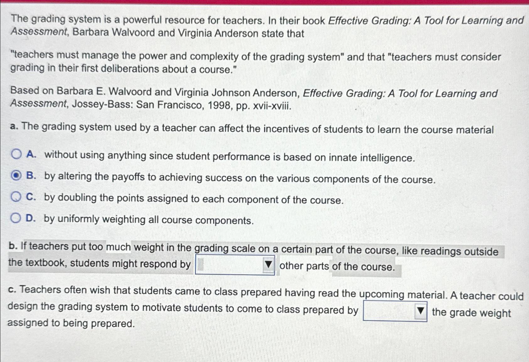 Solved The grading system is a powerful resource for | Chegg.com