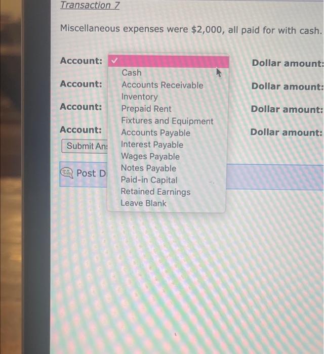 Solved Transaction 7 Miscellaneous expenses were $2,000, all | Chegg.com