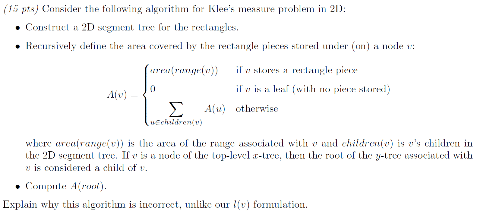 Solved (15 pts) ﻿Consider the following algorithm for Klee's | Chegg.com