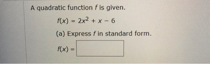 Solved A quadratic function f is given. f(x) = 4x2 + 8x + 5 | Chegg.com