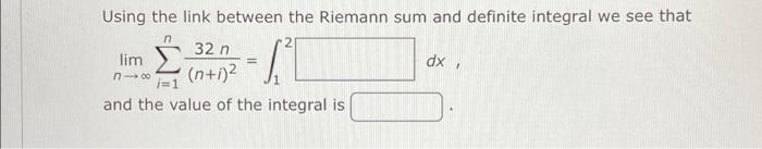 Solved n Using the link between the Riemann sum and definite | Chegg.com