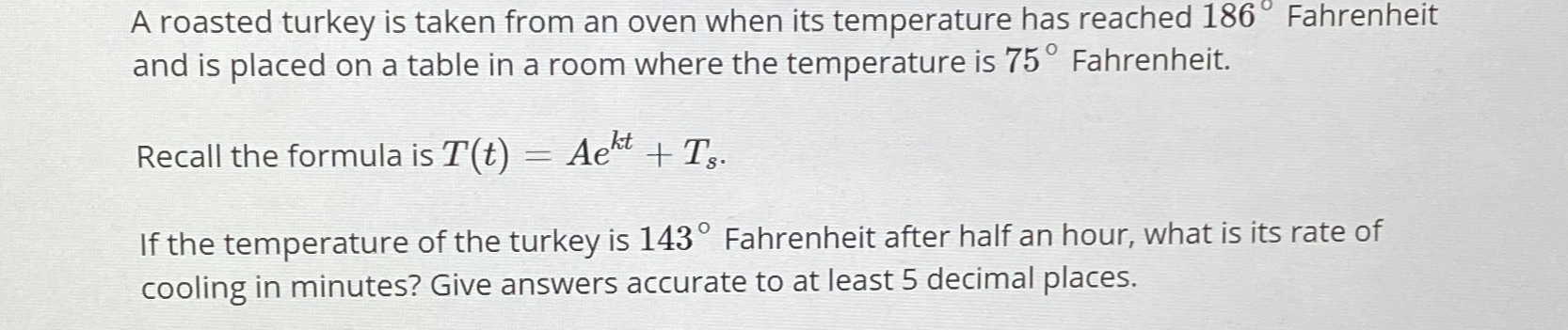 Solved A roasted turkey is taken from an oven when its | Chegg.com