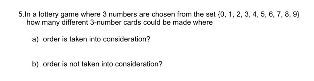 Solved 5.In a lottery game where 3 ﻿numbers are chosen from | Chegg.com