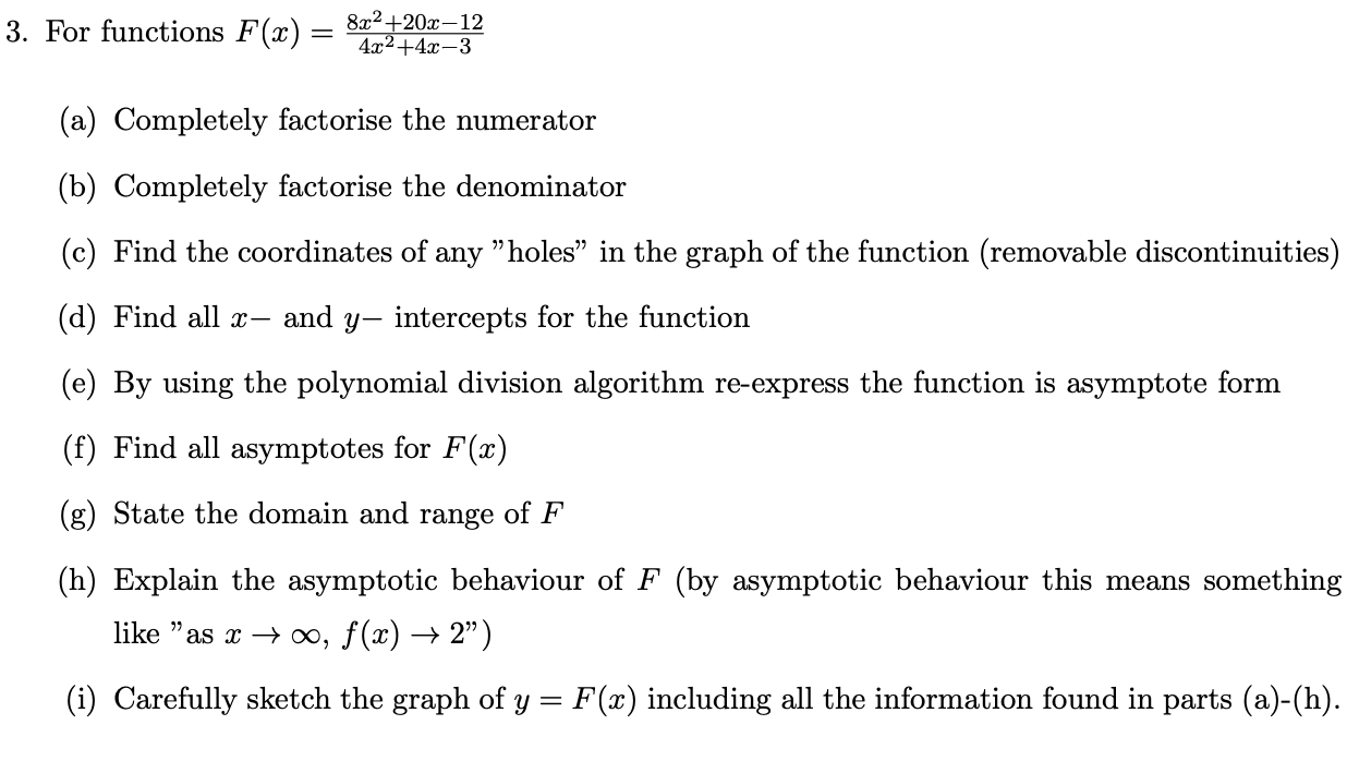 Solved For functions F(x)=8x2+20x-124x2+4x-3(a) ﻿Completely | Chegg.com