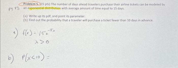 Solved Problem 5. (15 pts) The number of days ahead | Chegg.com