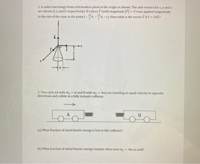 Solved 1. A solid cone hangs from a frictionless pivot at | Chegg.com