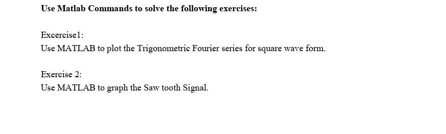 Solved Use Matlab Commands To Solve The Following Exercises
