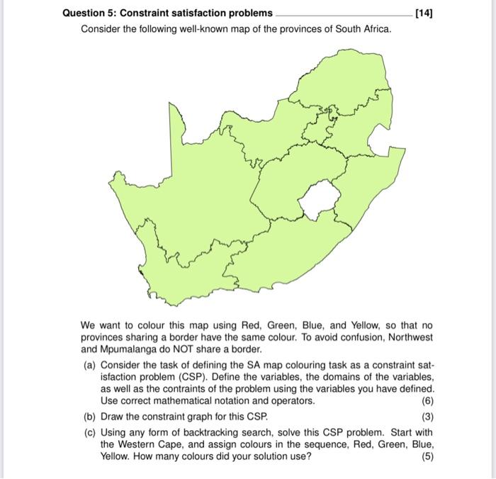 Solved Question 5: Constraint satisfaction problems [14] | Chegg.com