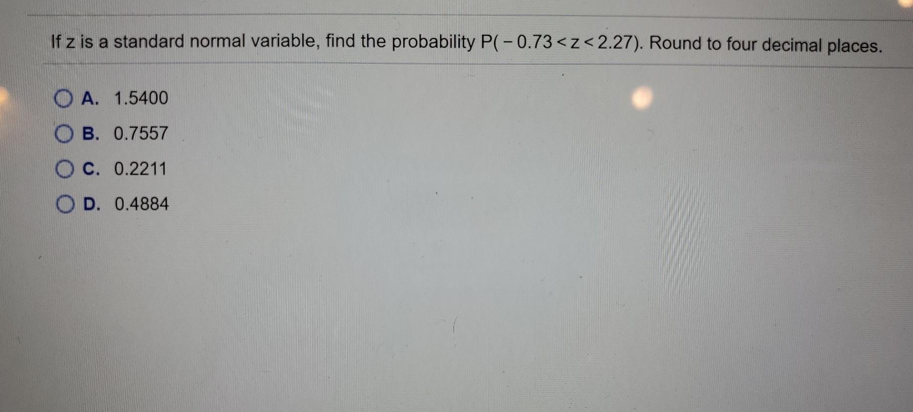 Solved If z is a standard normal variable, find the | Chegg.com