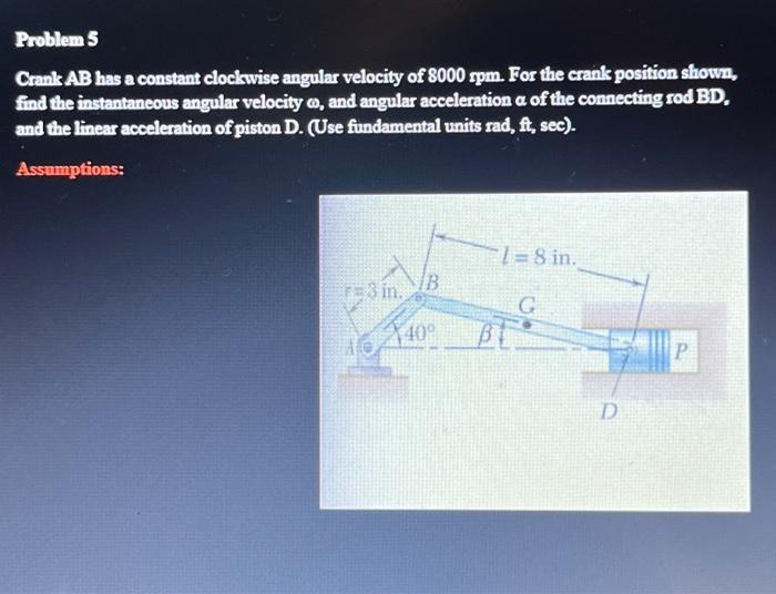 Solved Problem 5 Crank AB has a constant clockwise angular | Chegg.com