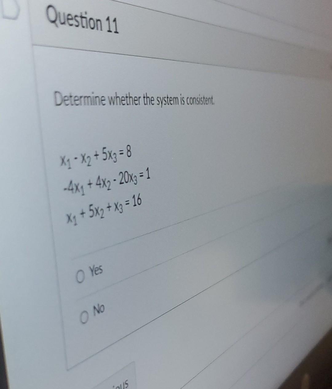 Solved Determine whether the systemis consistent. | Chegg.com