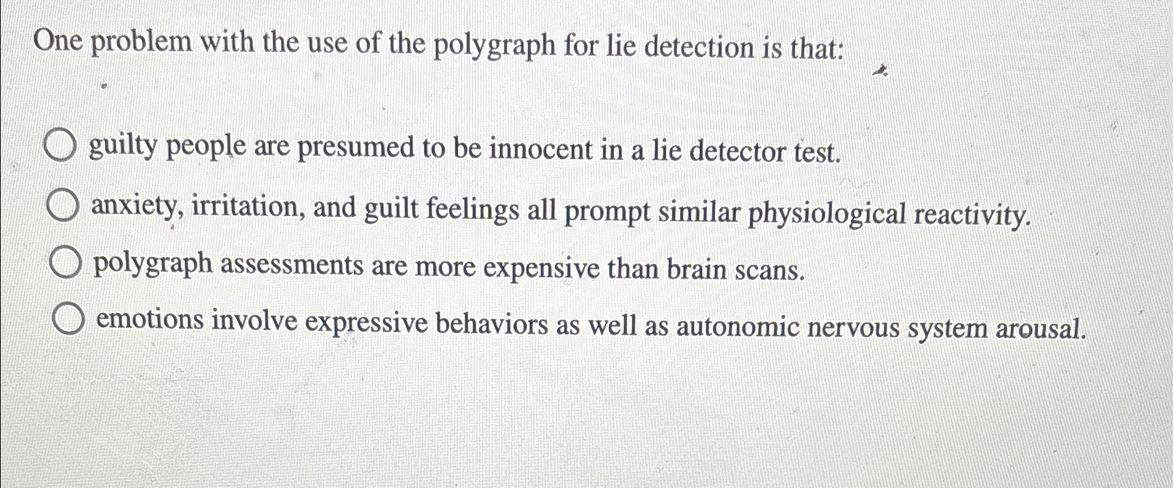 Solved One problem with the use of the polygraph for lie | Chegg.com