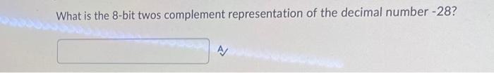 Solved For binary integers, the radix point is assumed to | Chegg.com