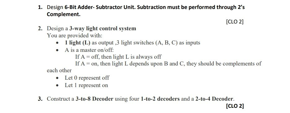 Solved 1. Design 6-Bit Adder- Subtractor Unit. Subtraction | Chegg.com