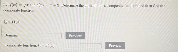 Solved Let f(x)=x and g(x)=x−2. Determine the domain of the | Chegg.com