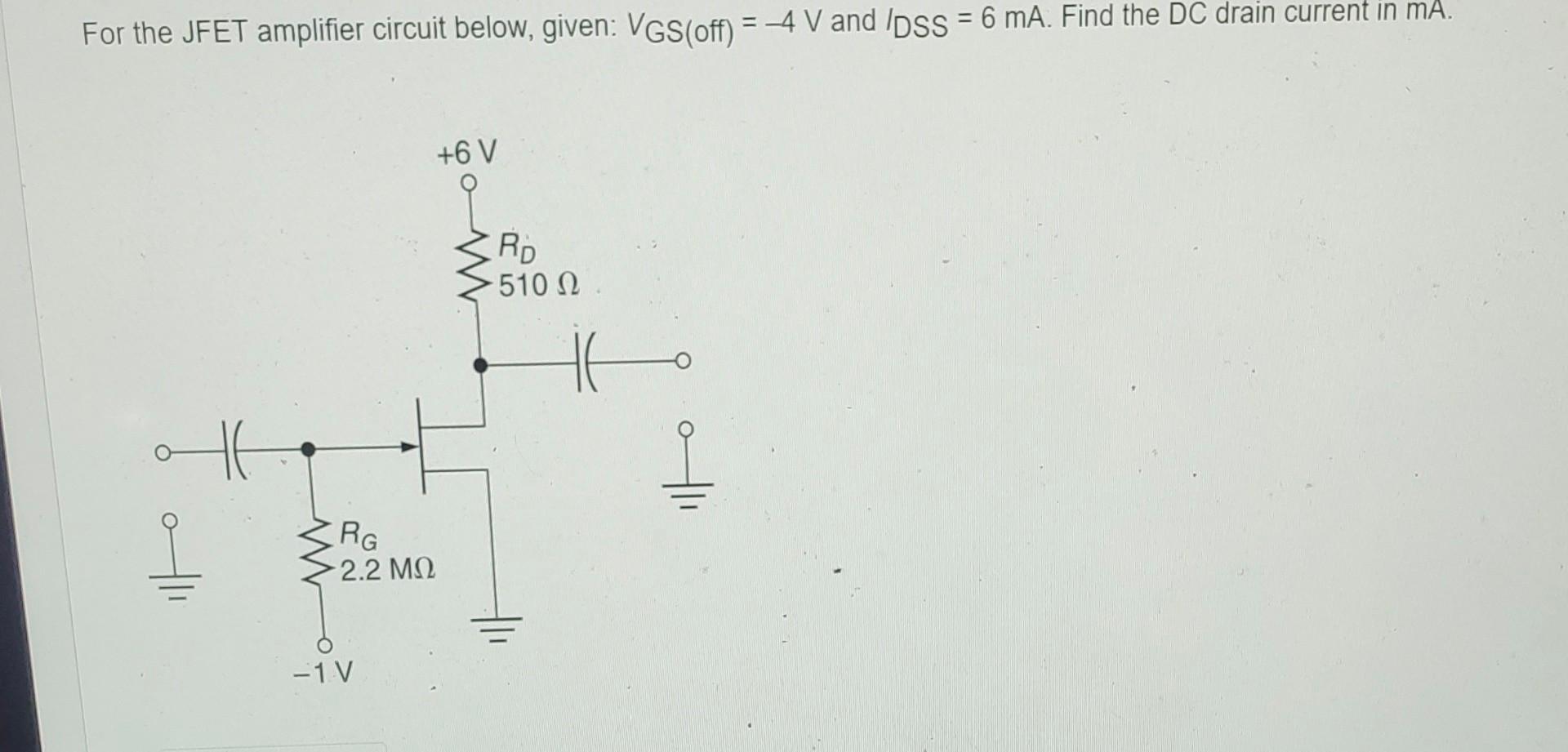 Solved For the JFET amplifier circuit below, given: VGS | Chegg.com