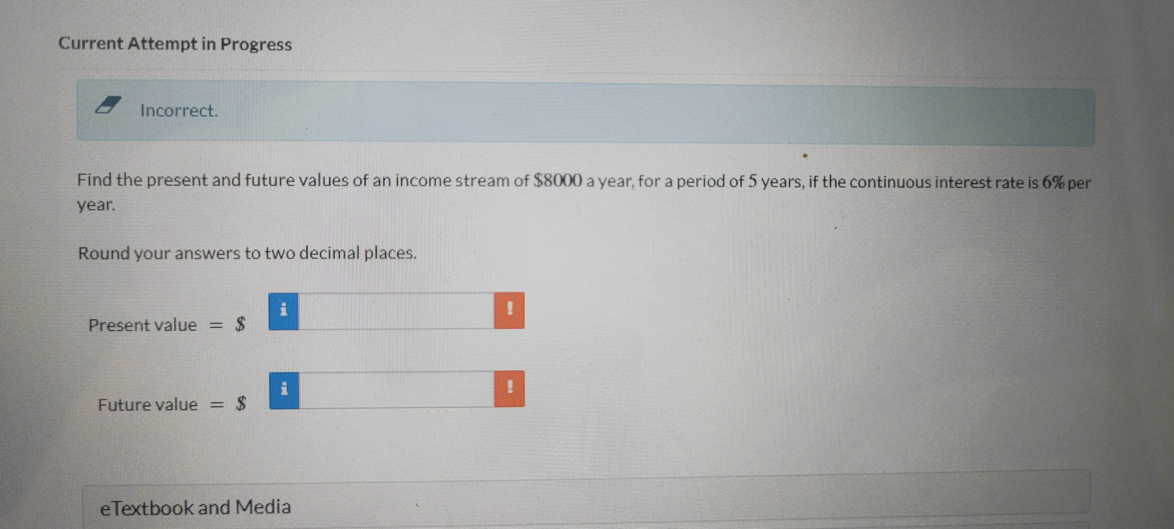 Solved Current Attempt in Progress Incorrect. Find the | Chegg.com