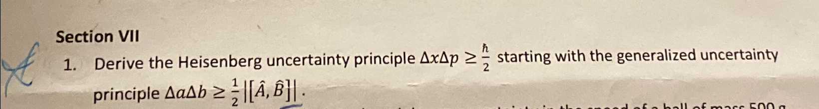 Solved Derive the Heisenberg uncertainty principle ΔxΔp≥ℏ2 | Chegg.com