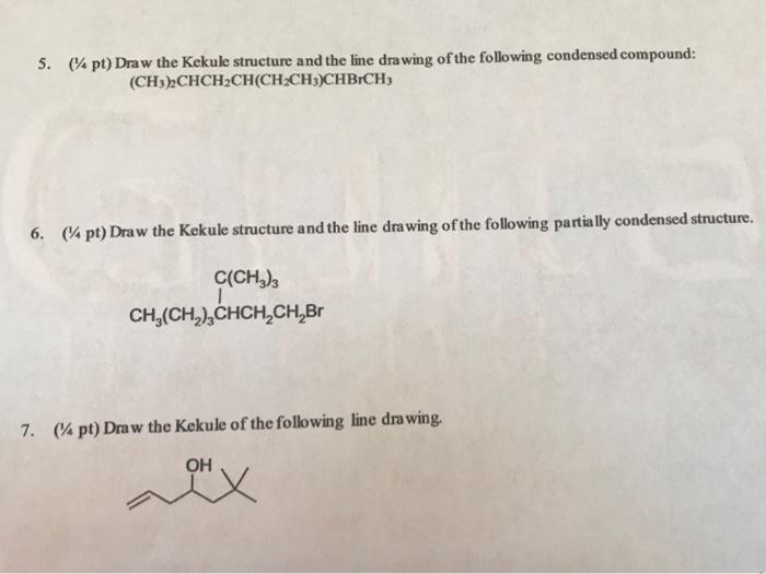 Solved 5. (pt) Draw the Kekule structure and the line | Chegg.com