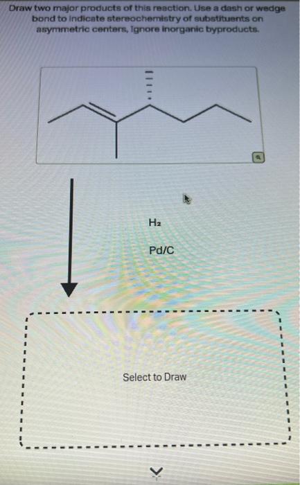 Solved Draw two major products of this reaction. Use a dash | Chegg.com