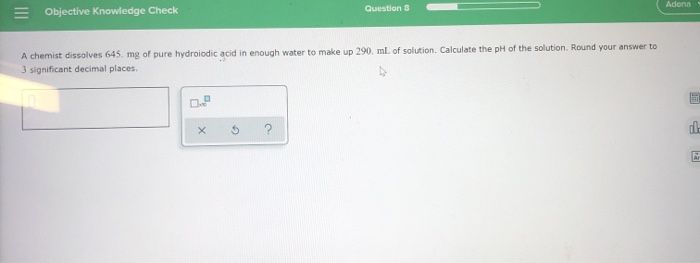 Solved Adena Questions = Objective knowledge Check A chemist | Chegg.com