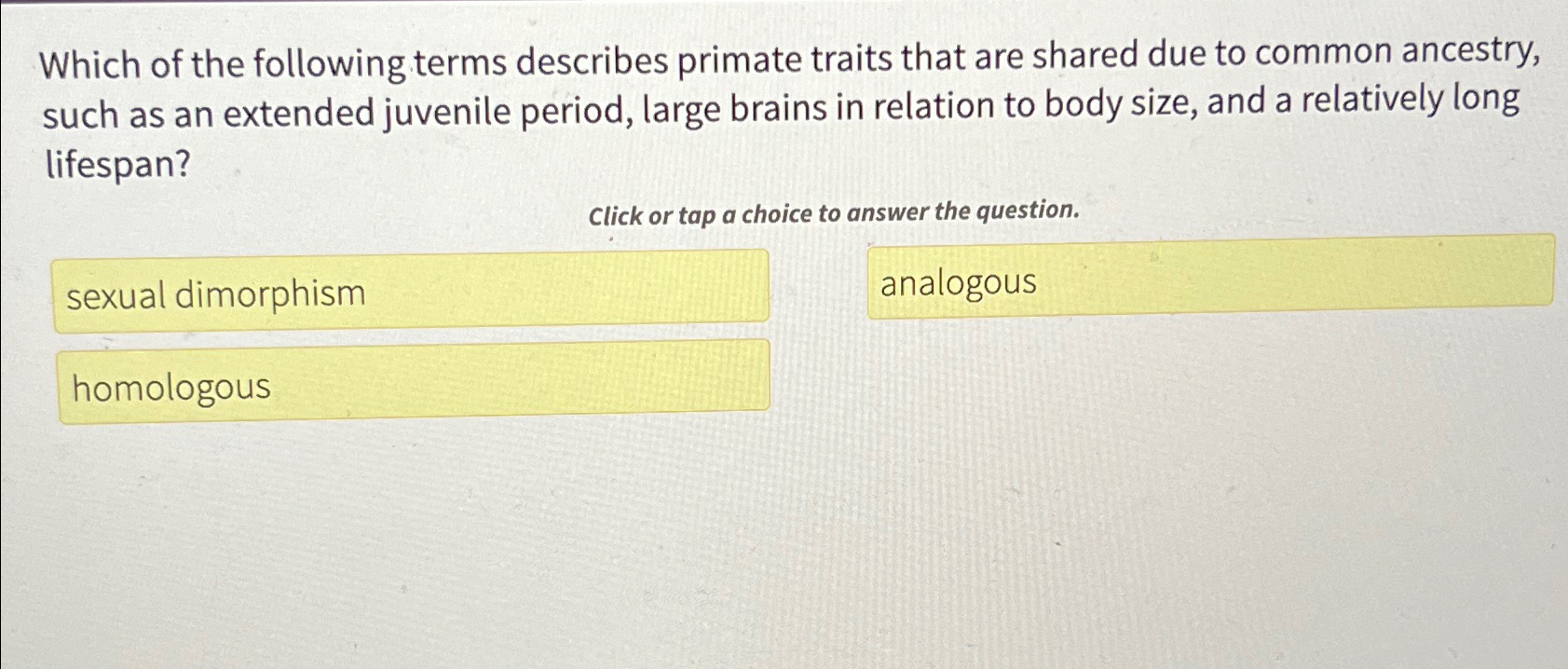Solved Which of the following terms describes primate traits | Chegg.com