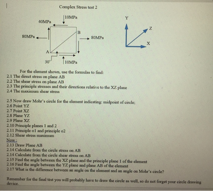 Solved — Complex Stress test 2 10MPa Y 40MPa Z B 80MPa 80MPa | Chegg.com