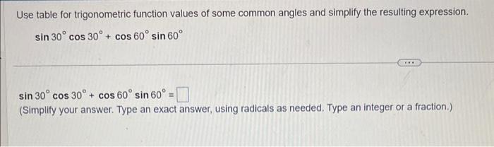 Solved Use table for trigonometric function values of some | Chegg.com