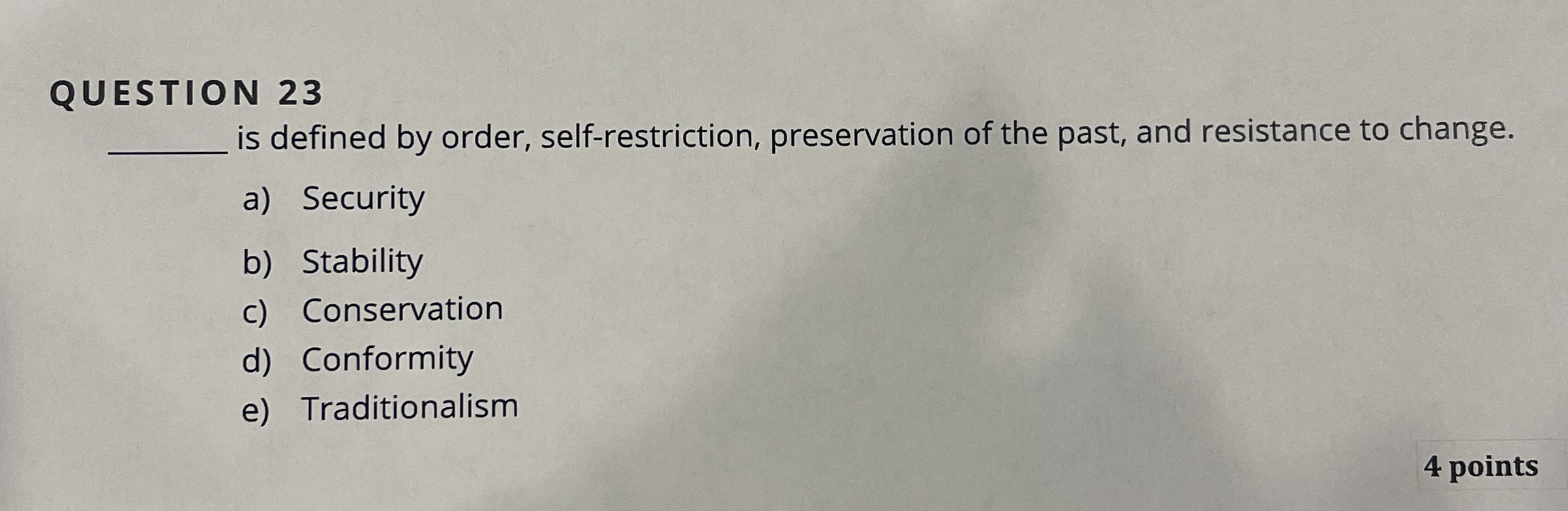 Solved QUESTION 23 ﻿is defined by order, self-restriction, | Chegg.com