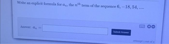 Solved Write an explicit formula for an, the nth term of the | Chegg.com