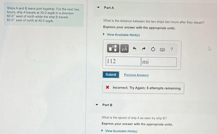 Solved Ships A and B leave port together. For the next two | Chegg.com