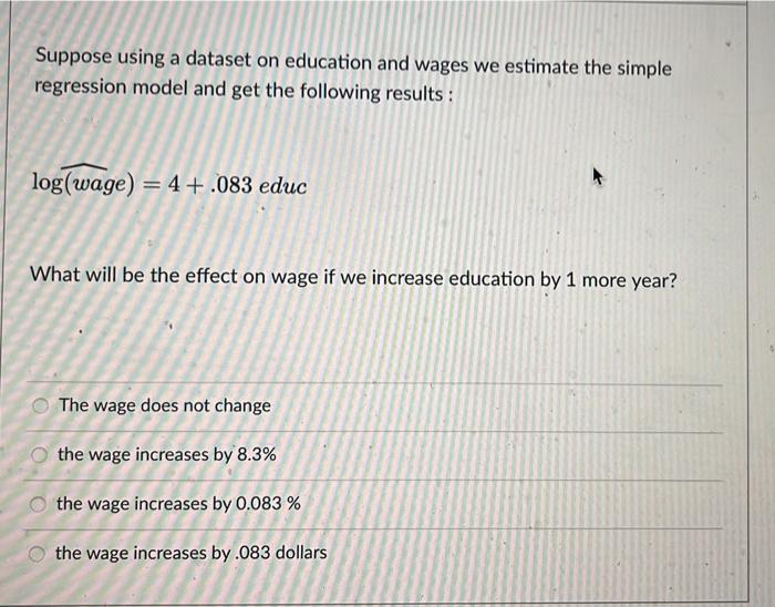 Solved Suppose using a dataset on education and wages we | Chegg.com