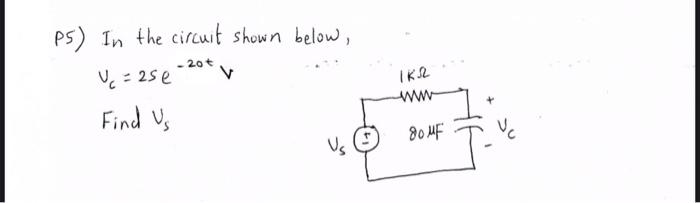 Solved 5) In the circuit shown below, vc=2se−20t V | Chegg.com