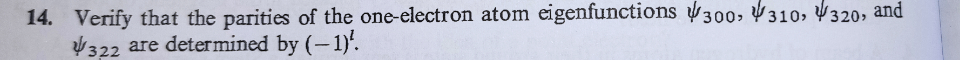 Solved Verify That The Parities Of The One Electron Atom